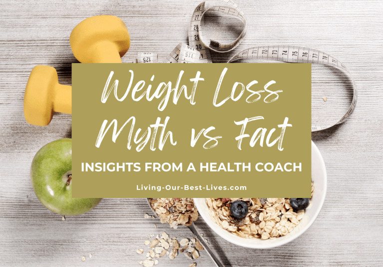 Weight Loss Myths and Facts: Insights from a Health Coach – Living Our ...